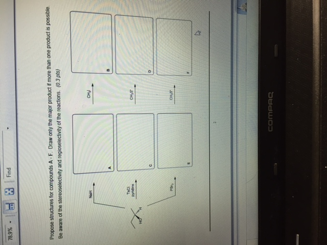 Solved Propose structures of compound A - F. Draw only the | Chegg.com