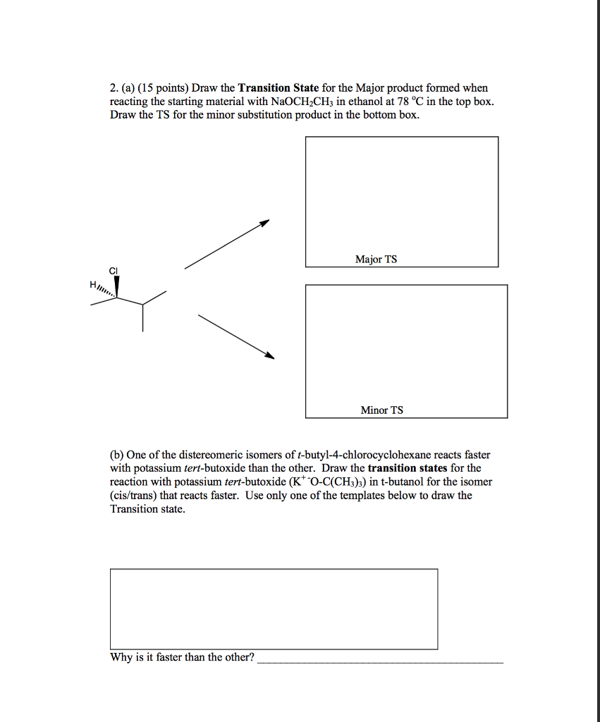 Solved Draw the Transition State for the Major product | Chegg.com