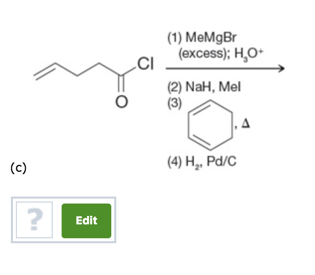 Solved (1) MeMgBr (excess); H.O+ CI (2) NaH, Mel (4) H2, | Chegg.com