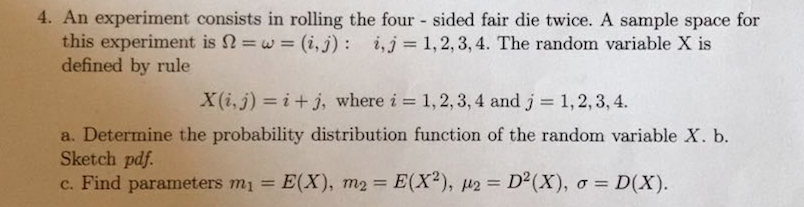 Solved An experiment consists in rolling the four - sided | Chegg.com