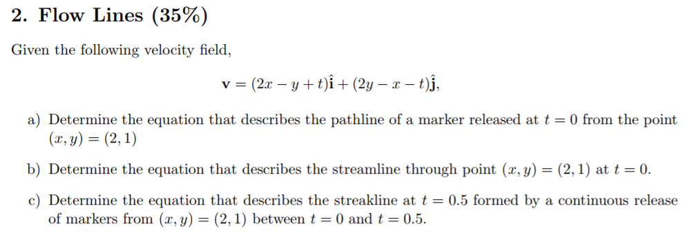 Solved 2. Flow Lines (35%) Given the following velocity | Chegg.com