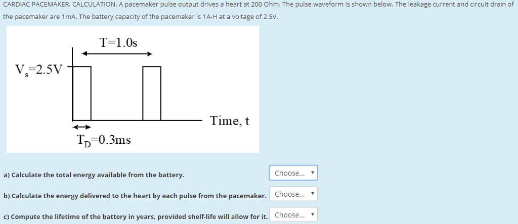 Solved CARDIAC PACEMAKER, CALCULATION. A pacemaker pulse | Chegg.com
