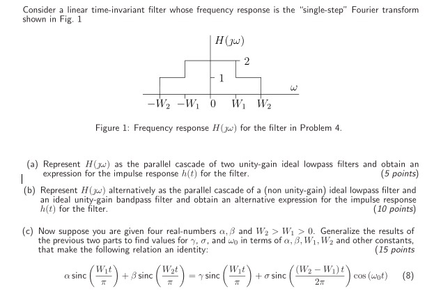 Solved Consider a linear time-invariant filter whose | Chegg.com Solved Consider a linear time-invariant filter whose | Chegg.com