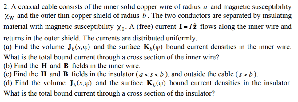Solved 2. A coaxial cable consists of the inner solid copper | Chegg.com