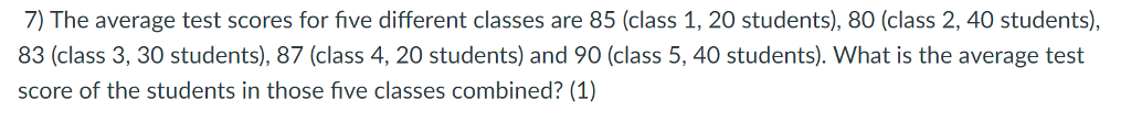Solved 7) The average test scores for five different classes | Chegg.com