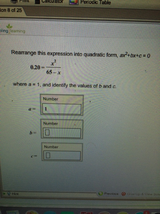 Solved Rearrange this expression into quadratic form, ax^2 + | Chegg.com