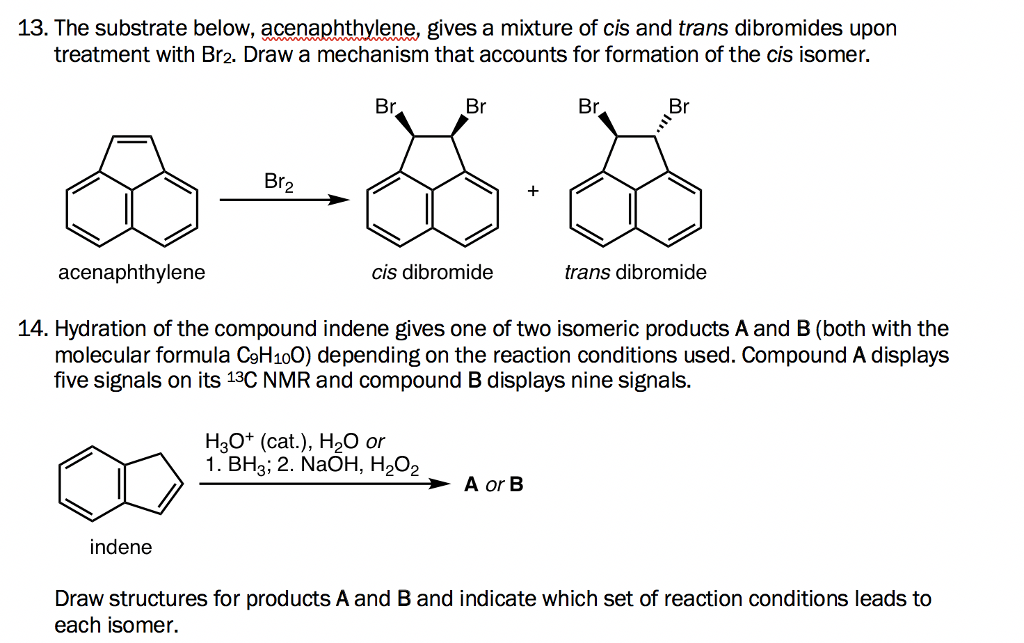 Solved 13. The substrate below, acenaphthylene, gives a | Chegg.com
