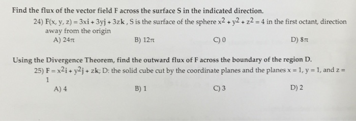 Solved Find the flux of the vector field F across the | Chegg.com