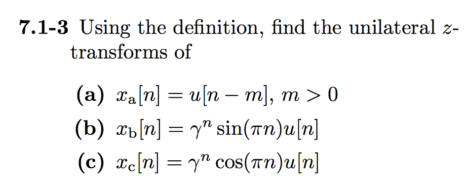 Solved Using the definition, find the unilateral | Chegg.com