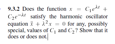 9.3.2 Does the function x = C1e^lambda t + | Chegg.com