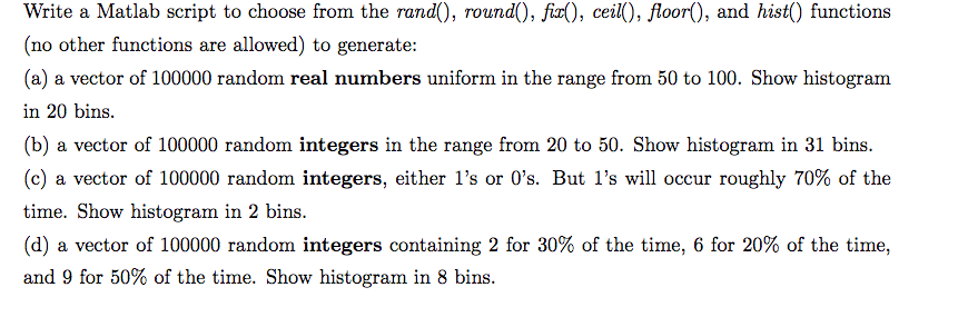Solved Write a Matlab script to choose from the rand), | Chegg.com
