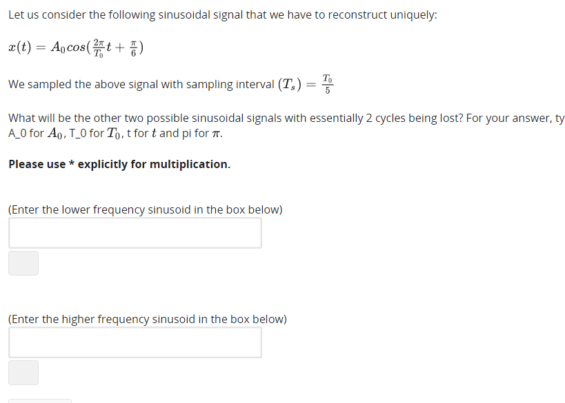 Solved Let us consider the following sinusoidal signal that | Chegg.com