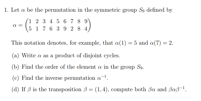 Solved 1. Let a be the permutation in the symmetric group S9 | Chegg.com