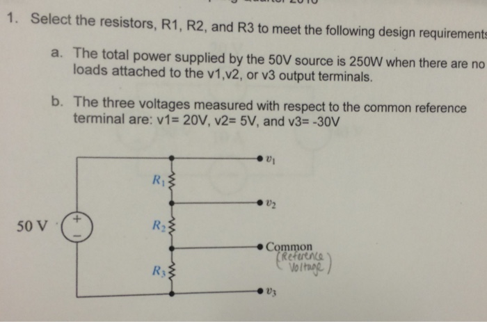 Solved Select the resistors, R1, R2, and R3 to meet the | Chegg.com
