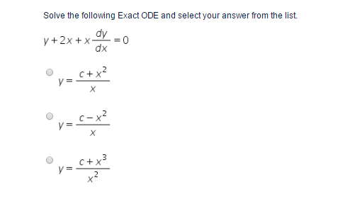 Solved Solve the following Exact ODE and select your answer | Chegg.com