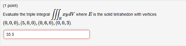 Solved Evaluate the triple integral tripleintegral_E xy dV | Chegg.com