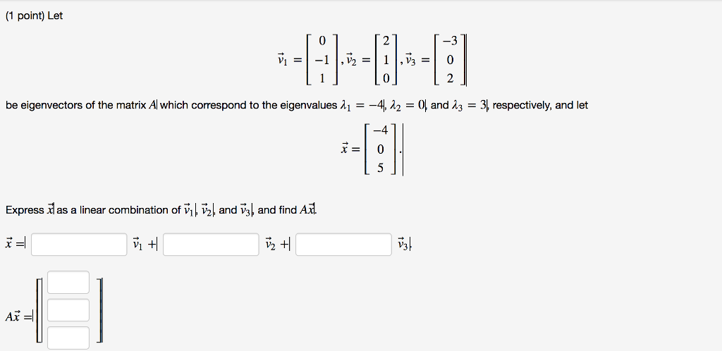 Solved Express X As A Linear Combination Of V1 V2 And V3