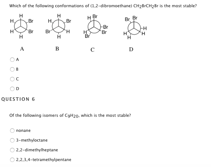Solved QUESTION 4 Identify the most stable conformation of | Chegg.com
