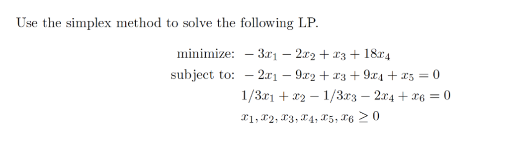 Solved Use the simplex method to solve the following LP. | Chegg.com