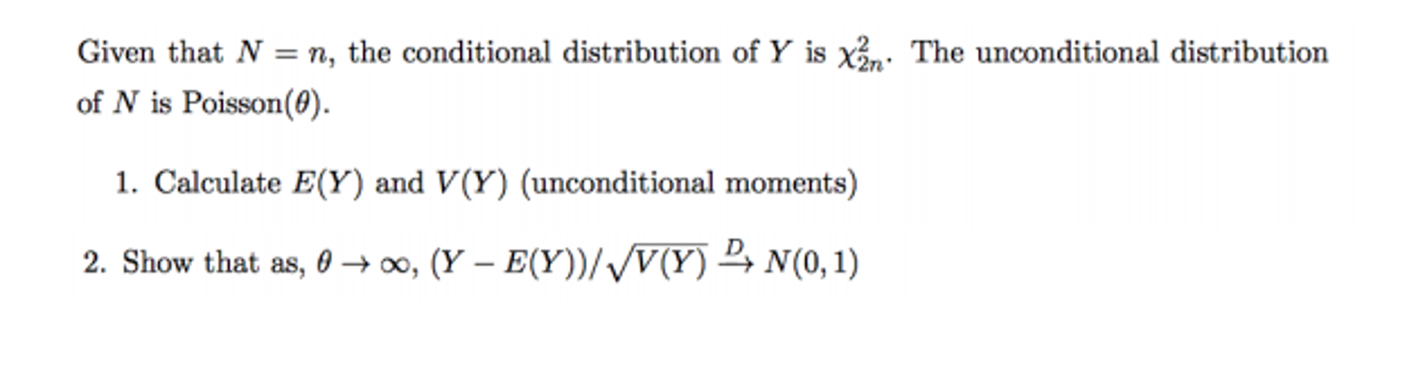 Solved Given that N = n, the conditional distribution of Y | Chegg.com