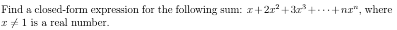 Solved Find a closed-form expression for the following sum: | Chegg.com