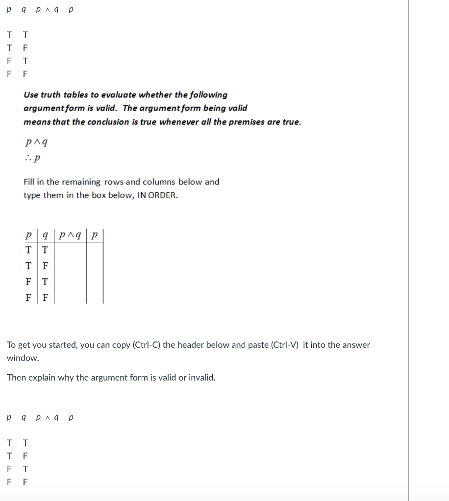 Solved Use truth tables to evaluate whether the following | Chegg.com
