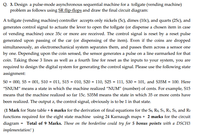 Solved Design a pulse-mode asynchronous sequential machine | Chegg.com
