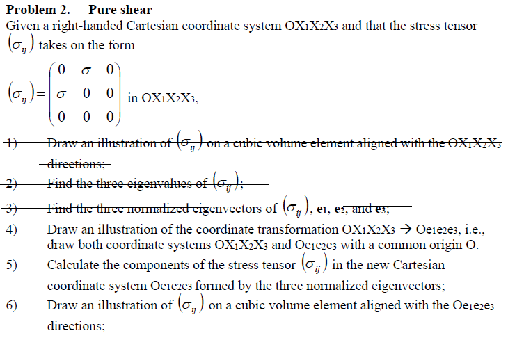 Solved Problem2. Pure sheai Given a right-handed Cartesian | Chegg.com