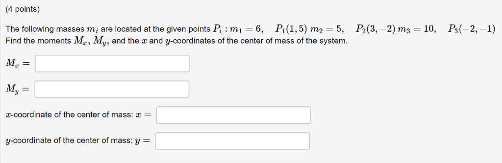 Solved (4 points) P2(3,-2) m3 Pa(-2,-1) The following masses | Chegg.com