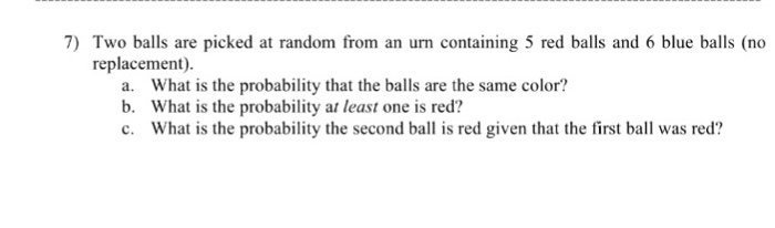 Solved Two balls are picked at random from an urn containing | Chegg.com