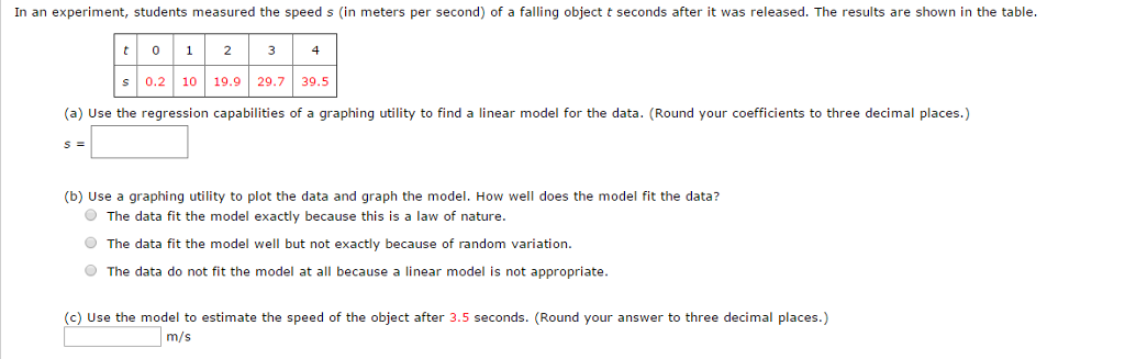 Solved In an experiment, students measured the speed s (in | Chegg.com