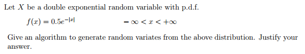 Solved Let X be a double exponential random variable with | Chegg.com