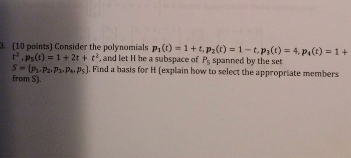 Solved 3. Consider the polynomials p1(t) = 1 + t p2(t) = 1- | Chegg.com