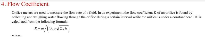 Solved 4. Flow Coefficient Orifice meters are used to | Chegg.com