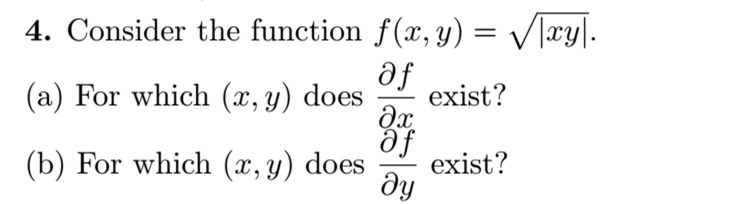Solved Consider the function f(x, y) = Squareroot |xy|. (a) | Chegg.com