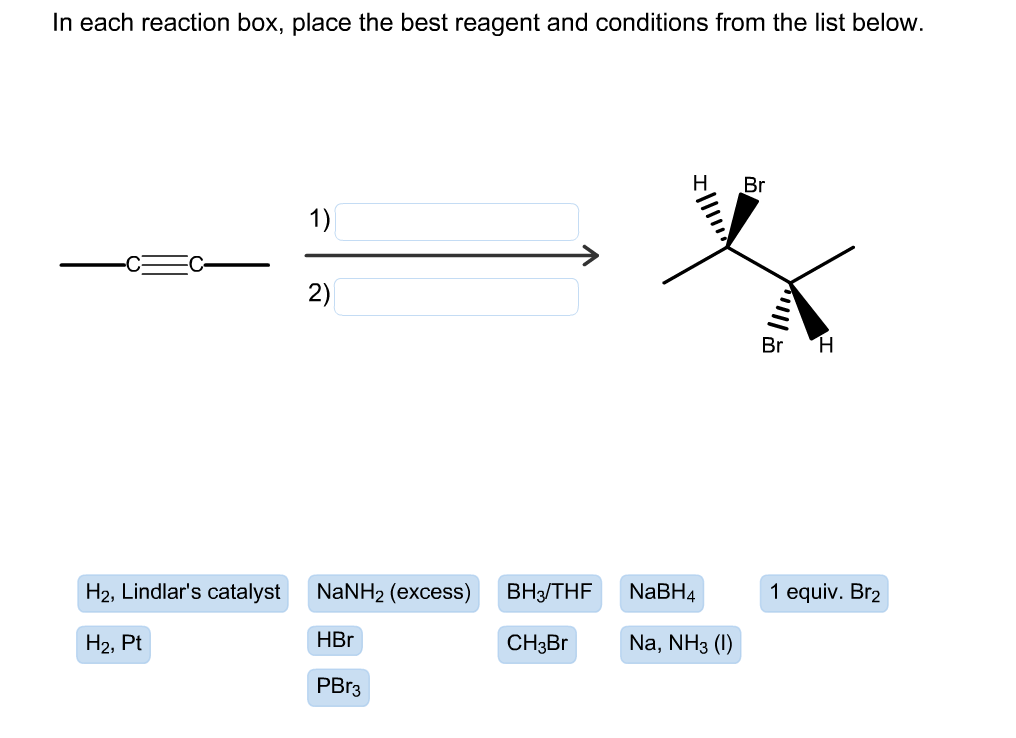 Solved In each reaction box, place the best reagent and | Chegg.com