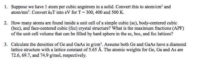 Solved Suppose we have 1 atom per cubic angstrom in a solid. | Chegg.com