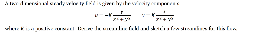 Solved A two-dimensional steady velocity field is given by | Chegg.com