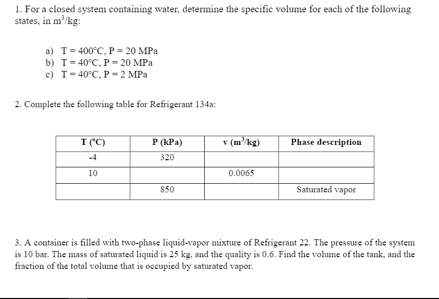 Solved l. For a closed system containing water, determine | Chegg.com