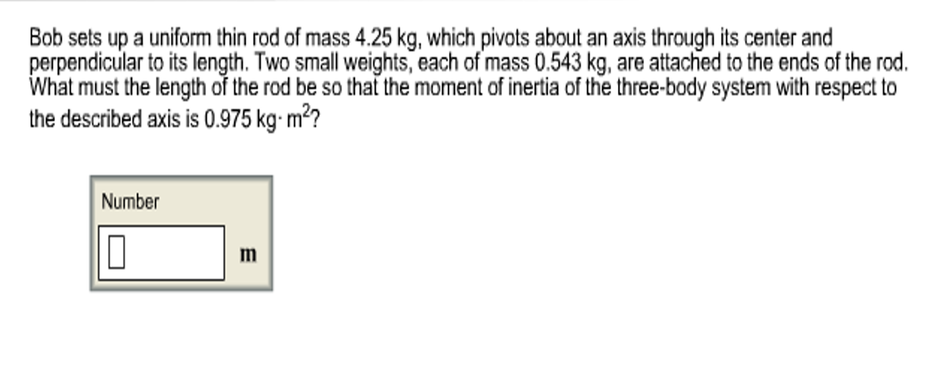 Solved Bob sets up a uniform thin rod of mass 4.25 kg, which | Chegg.com