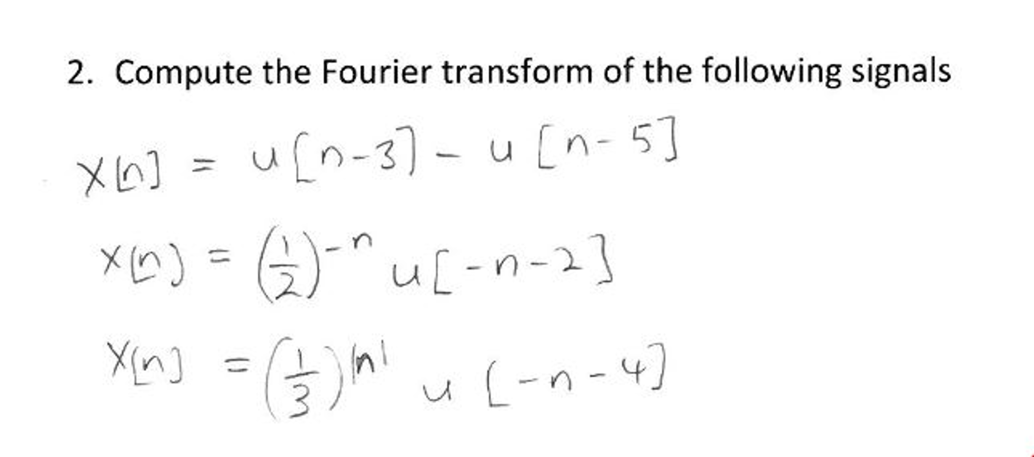 Solved Compute The Fourier Transform Of The Following 