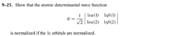 Solved Show that the atomic determinantal wave function Psi | Chegg.com