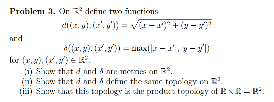 Solved Problem 3. On R2 define two functions and for (x, y), | Chegg.com