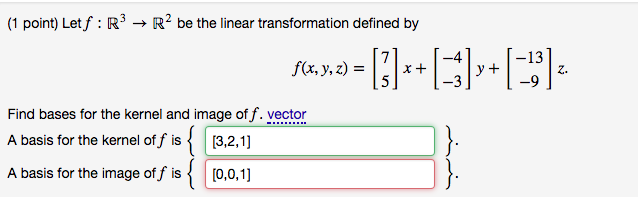 Solved (1 point) Let: R3 → R2 be the linear transformation | Chegg.com