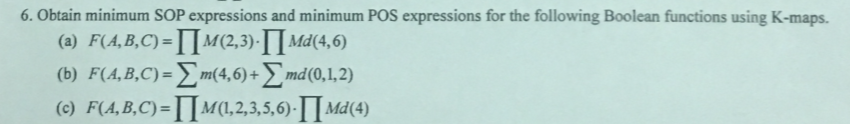 Solved 6. Obtain minimum SOP expressions and minimum POS | Chegg.com