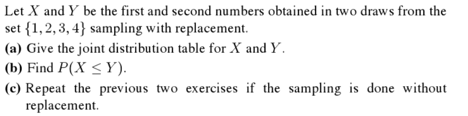 Solved Let X and Y be the first and second numbers obtained | Chegg.com