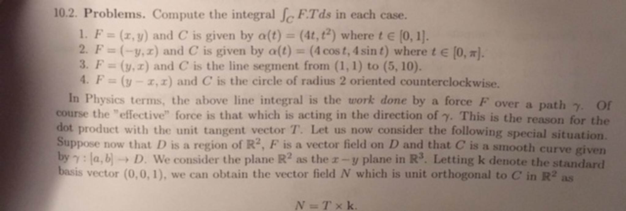 Solved Compute the integral integral_C F. T ds in each case. | Chegg.com
