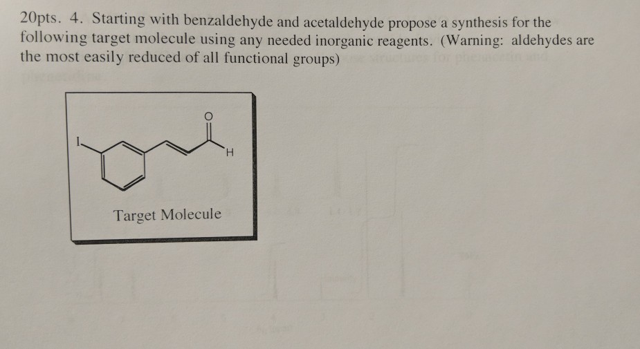Solved 20pts. 4. Starting with benzaldehyde and acetaldehyde | Chegg.com