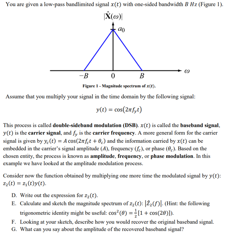 Solved You are given a low-pass bandlimited signal x(t) with | Chegg.com