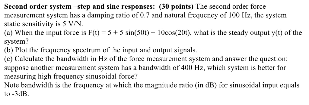 Solved Second order system -step and sine responses: (30 | Chegg.com